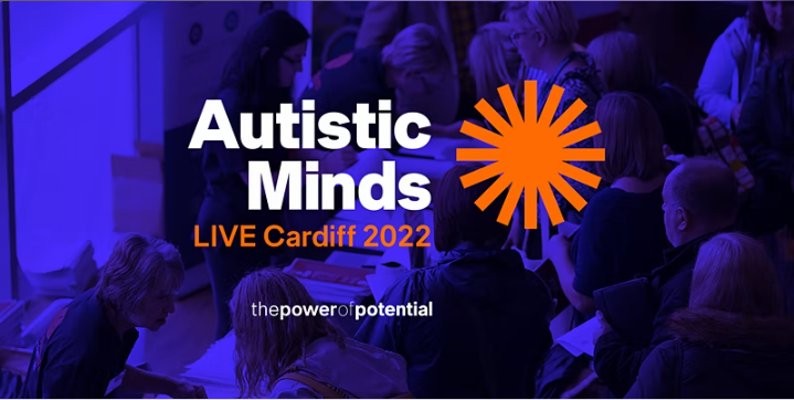 Autistic Minds Live - Cardiff - Wales Mental Health and Wellbeing Forum